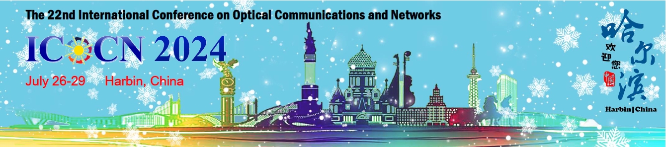 Plenary Speakers-ICOCN'2024国际光通信与网络会议
